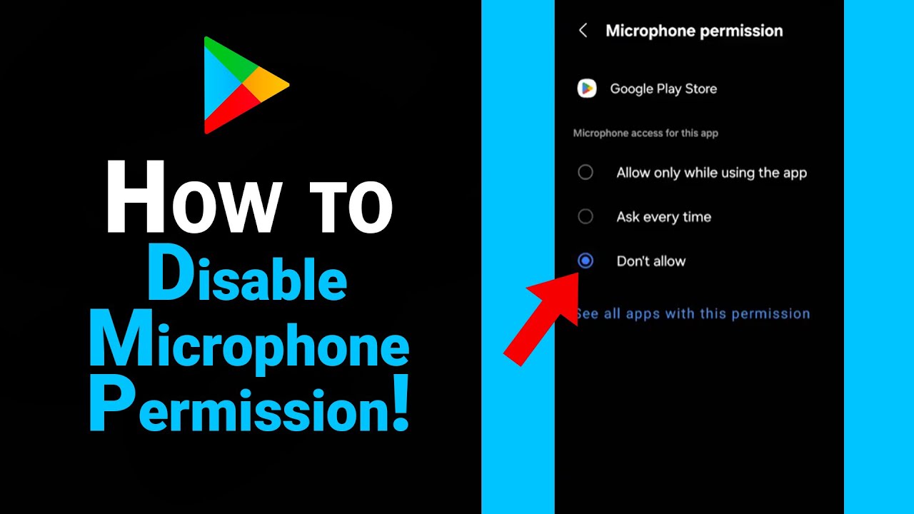 How to Disable Microphone Permission on Google Playstore [NEW] - YouTube