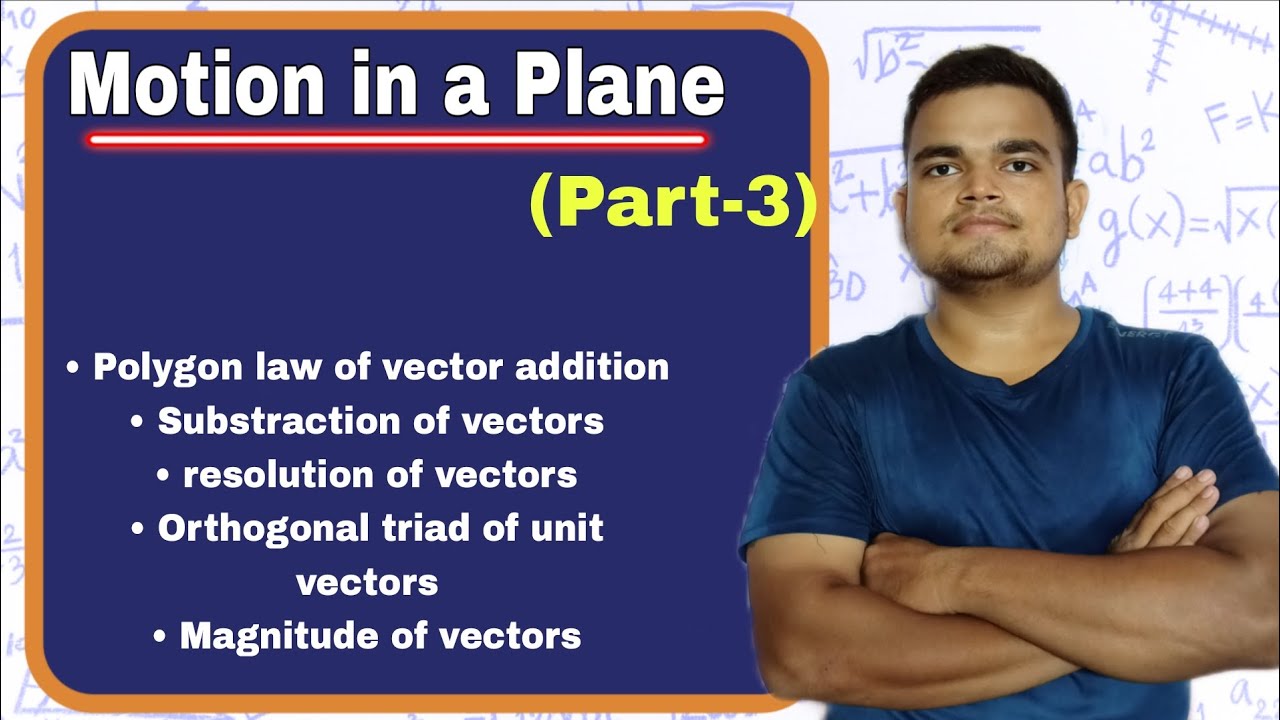 Class 11th physics motion in a Plane (part-3) substraction of vectors # ...