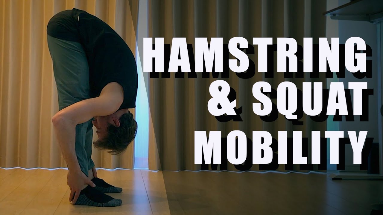 Increase Mobility for Hamstrings & Squats - Active Flexibility Exercise ...