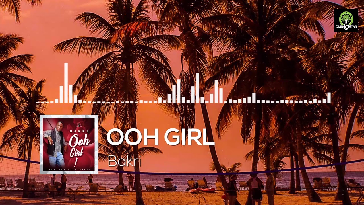 Bakri - Ooh Girl (Official Audio) - YouTube