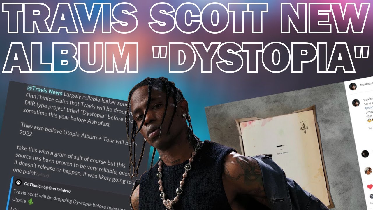 Everything We Know About Travis Scott's New Album "DYSTOPIA" - YouTube