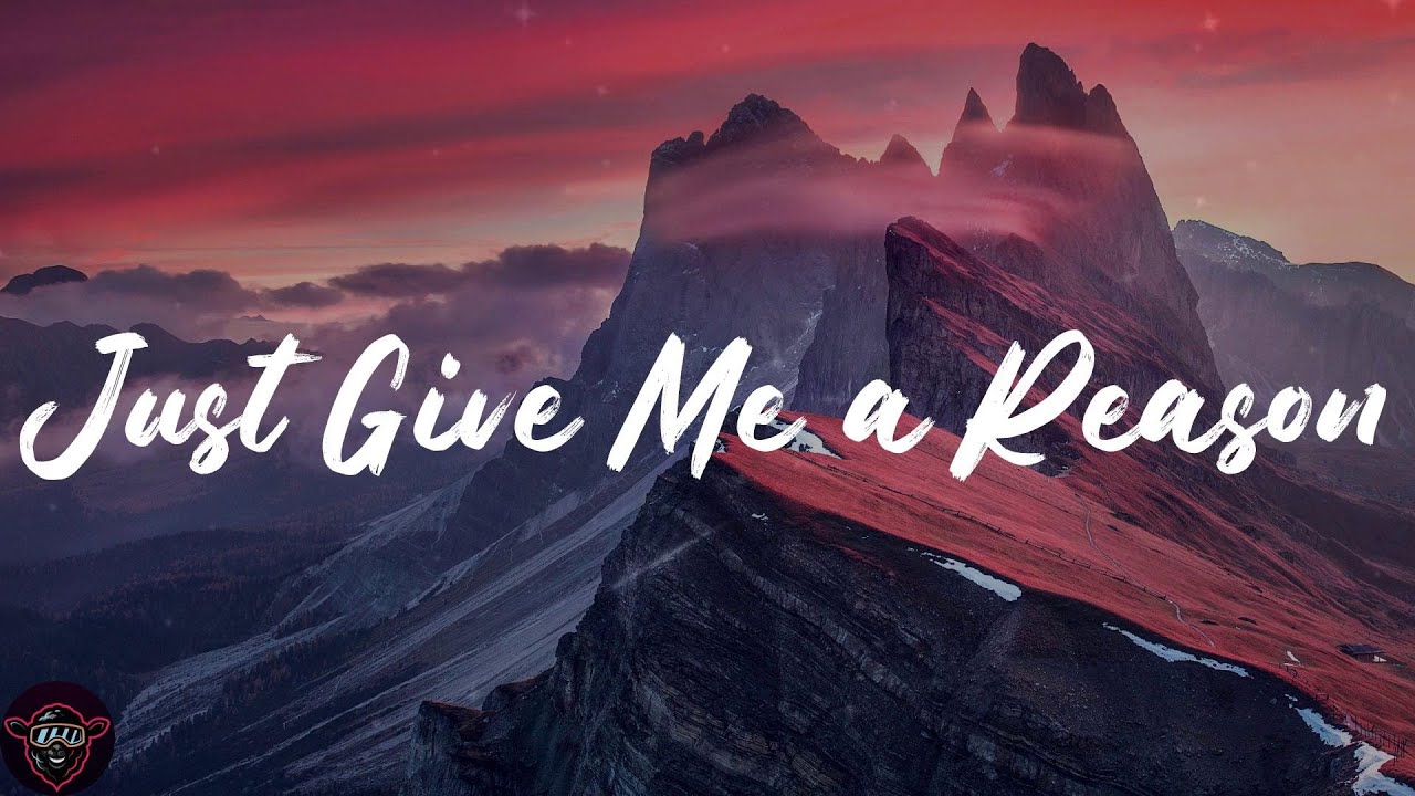 P!nk - Just Give Me a Reason (Lyrics) - YouTube