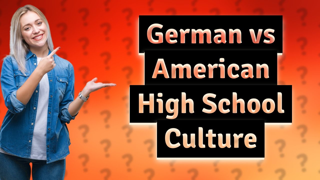 How Different is German High School Culture from American? Insights ...