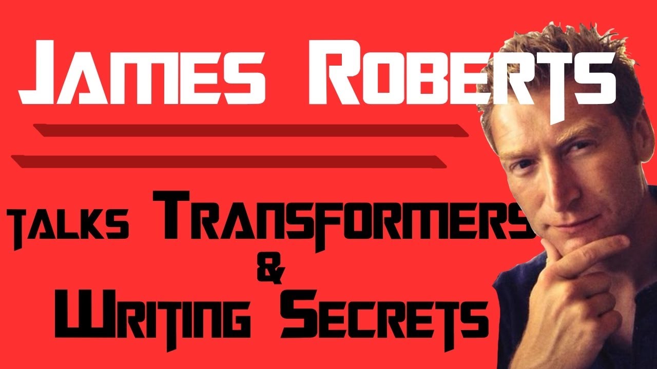 Interview with Transformers comic writer James Roberts - Part 1 - Sever ...