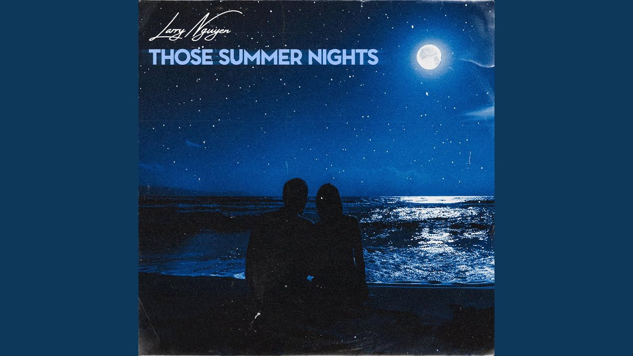 Those Summer Nights - YouTube