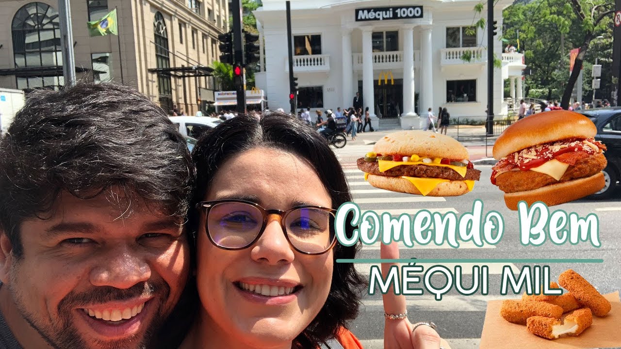 MÉQUI 1000, A LOJA DE NÚMERO MIL DO MCDONALD'S | COMENDO BEM - YouTube