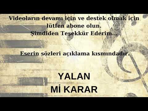 YALAN ( SENİ SEVMEDİĞİM YALAN ) Mİ KARAR İBRAHİM TATLISES ALTYAPI KARAOKE