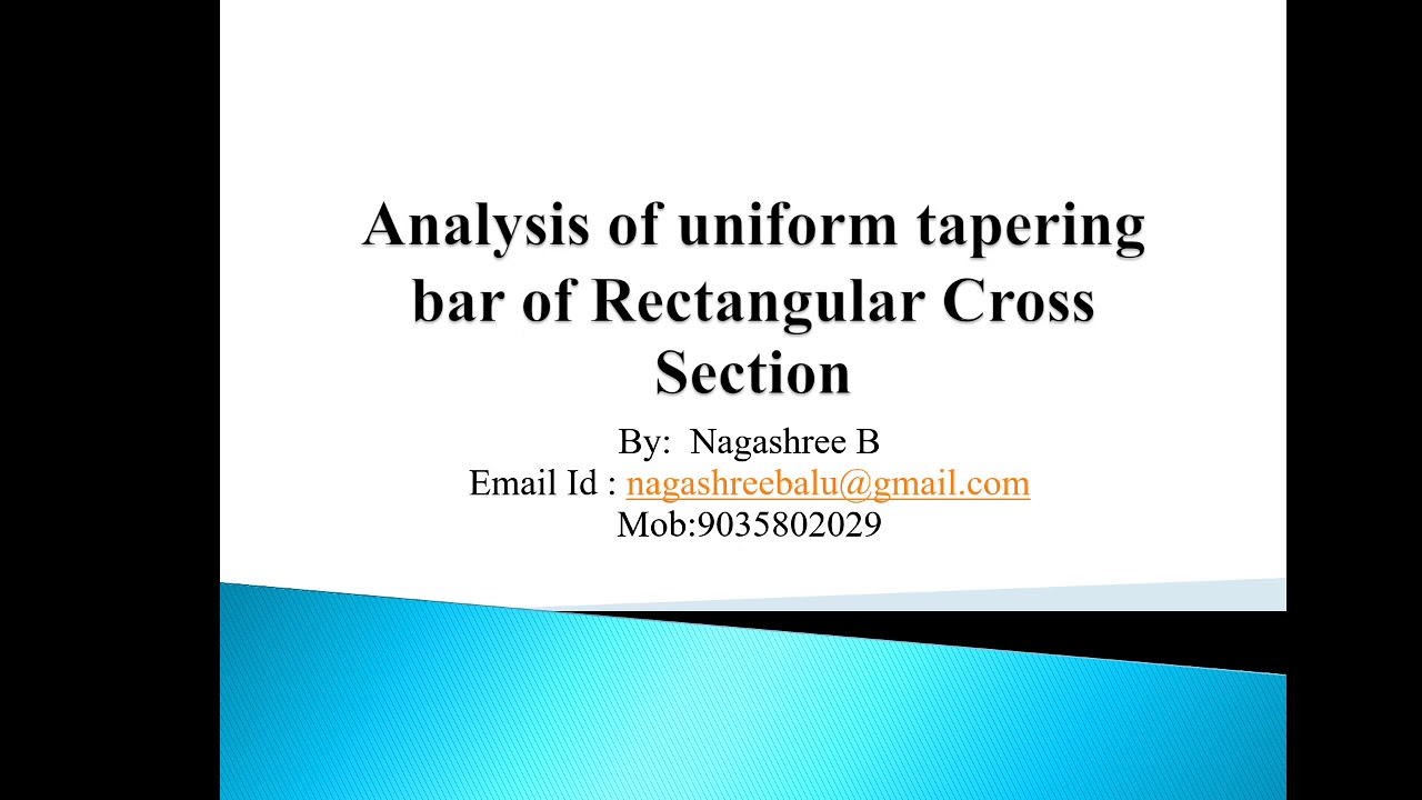 Analysis of uniform tapering bar of rectangular cross section - YouTube