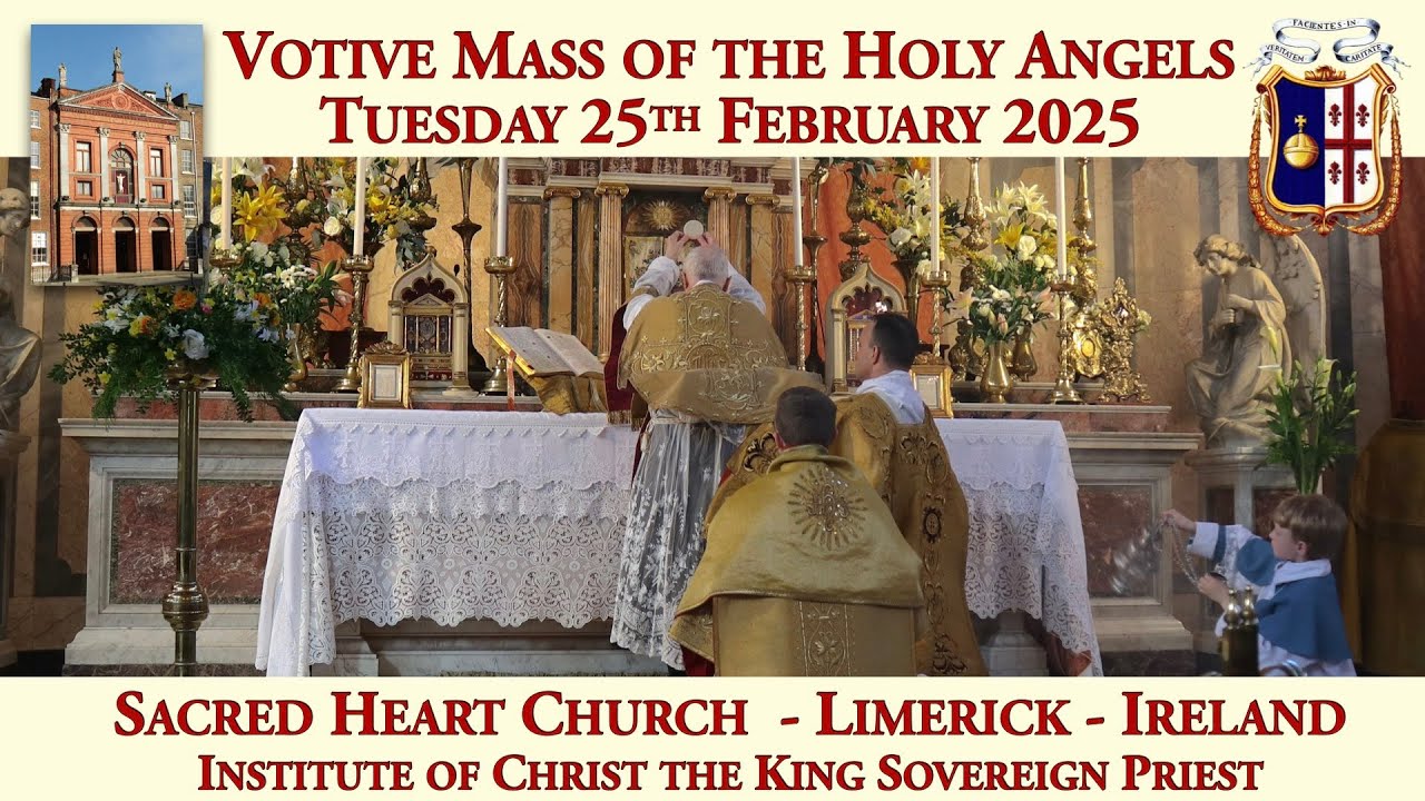 Tuesday 25th February 2025: Votive Mass of the Holy Angels - YouTube