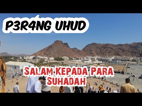 Salam Kepada Para Suhada Uhud