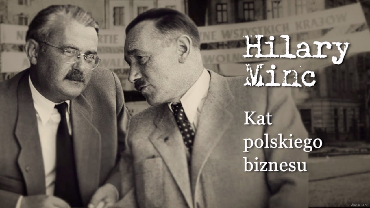 Hilary Minc - kat polskiego biznesu - YouTube