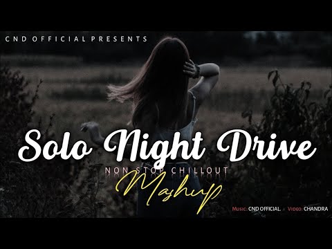 Solo Night Drive Mashup | B Praak, Jubin Nautiyal | Heart Pain Chillout Mashup | Rd music | Night