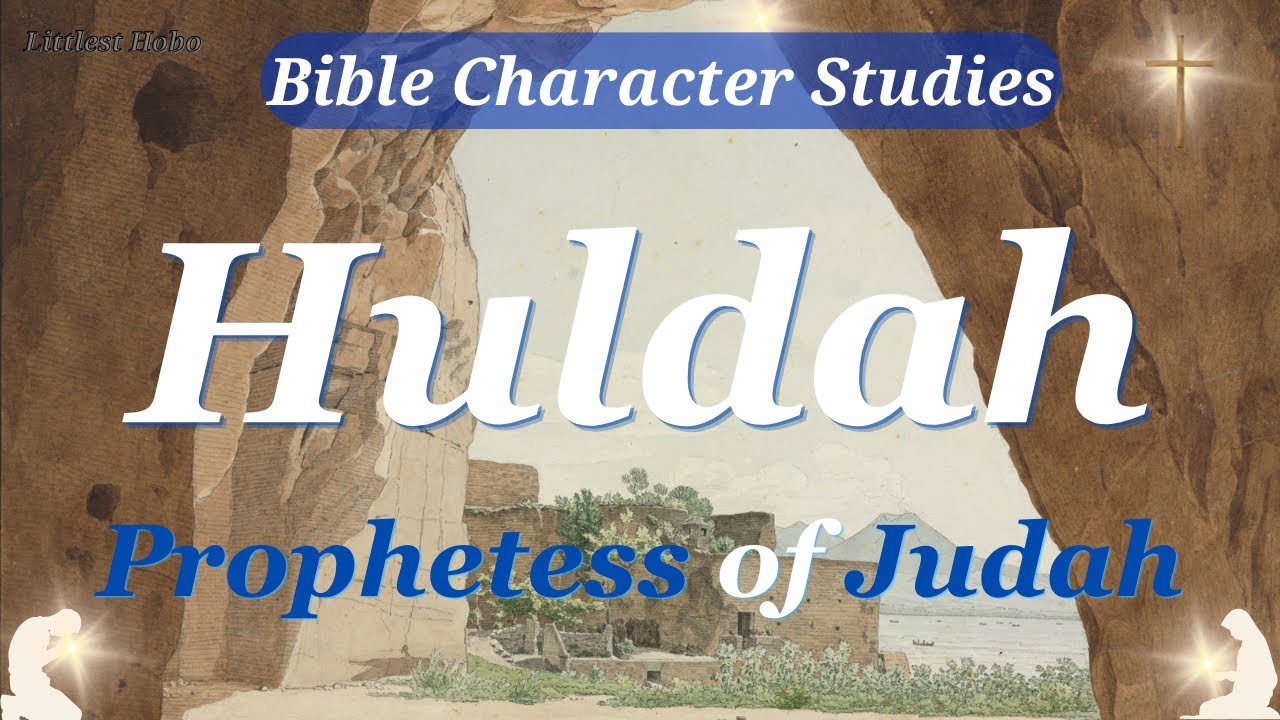 HULDAH, the PROPHETESS | Bible CHARACTER STUDY - YouTube