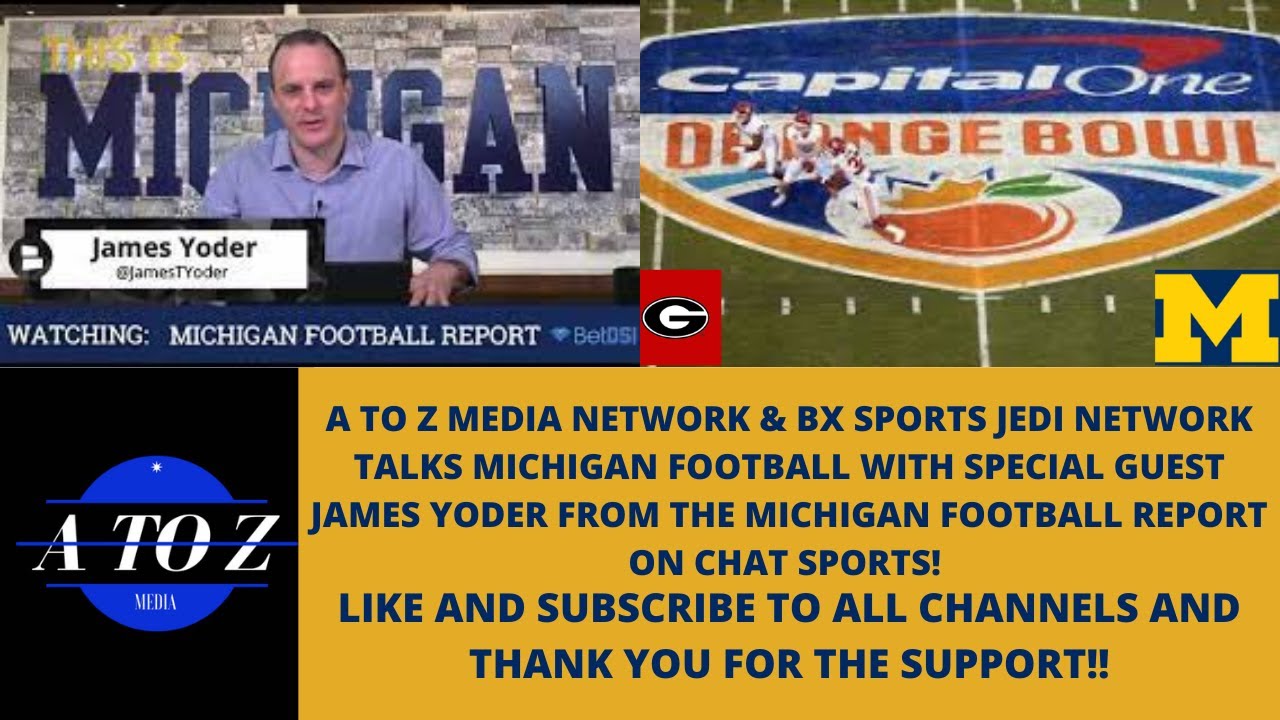 TALKING MICHIGAN FOOTBALL WITH JAMES YODER FROM THE MICHIGAN FOOTBALL ...