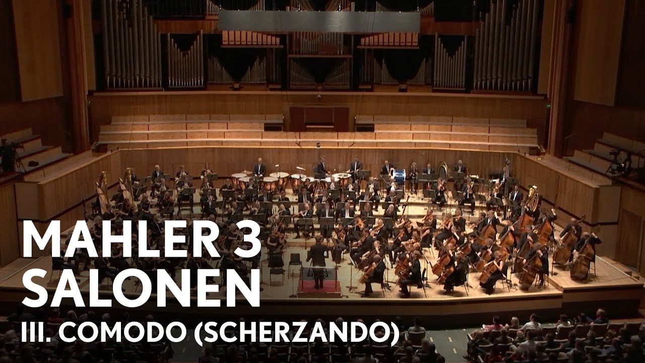 Esa-Pekka Salonen | Mahler's Third Symphony | III. Comodo (Scherzando ...