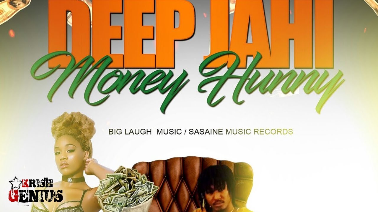 Deep Jahi - Money Hunny [True Words Riddim] June 2017 - YouTube