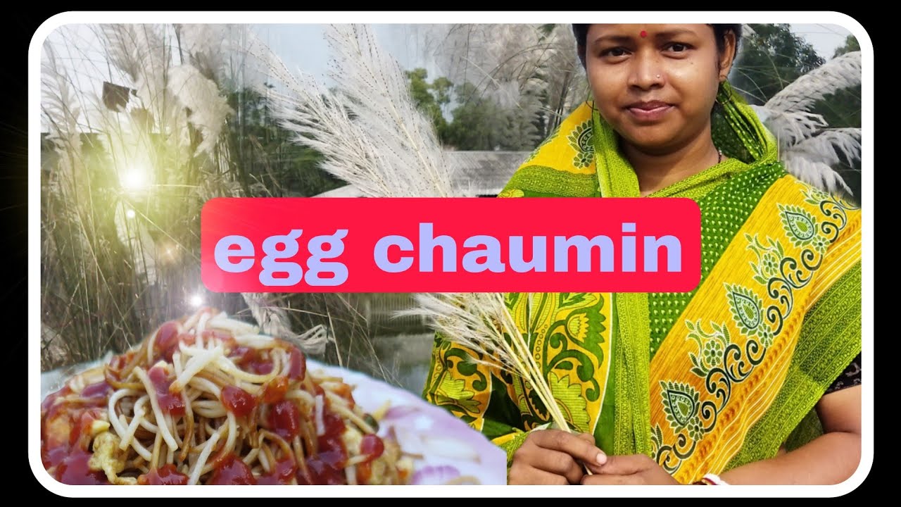 Egg Chaumin Recipe/Village Style Egg Chaumin Recipe/Bengali Chaumin ...