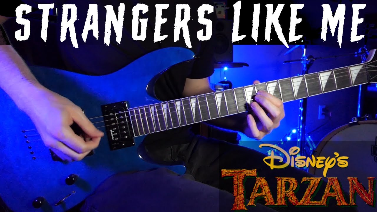 "Strangers Like Me" - Instrumental Rock Cover - Disney's Tarzan/Phil ...