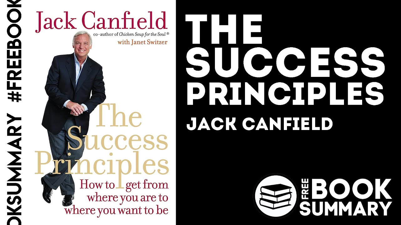 THE SUCCESS PRINCIPLES - Jack Canfield [Audiobook-Summary] - YouTube