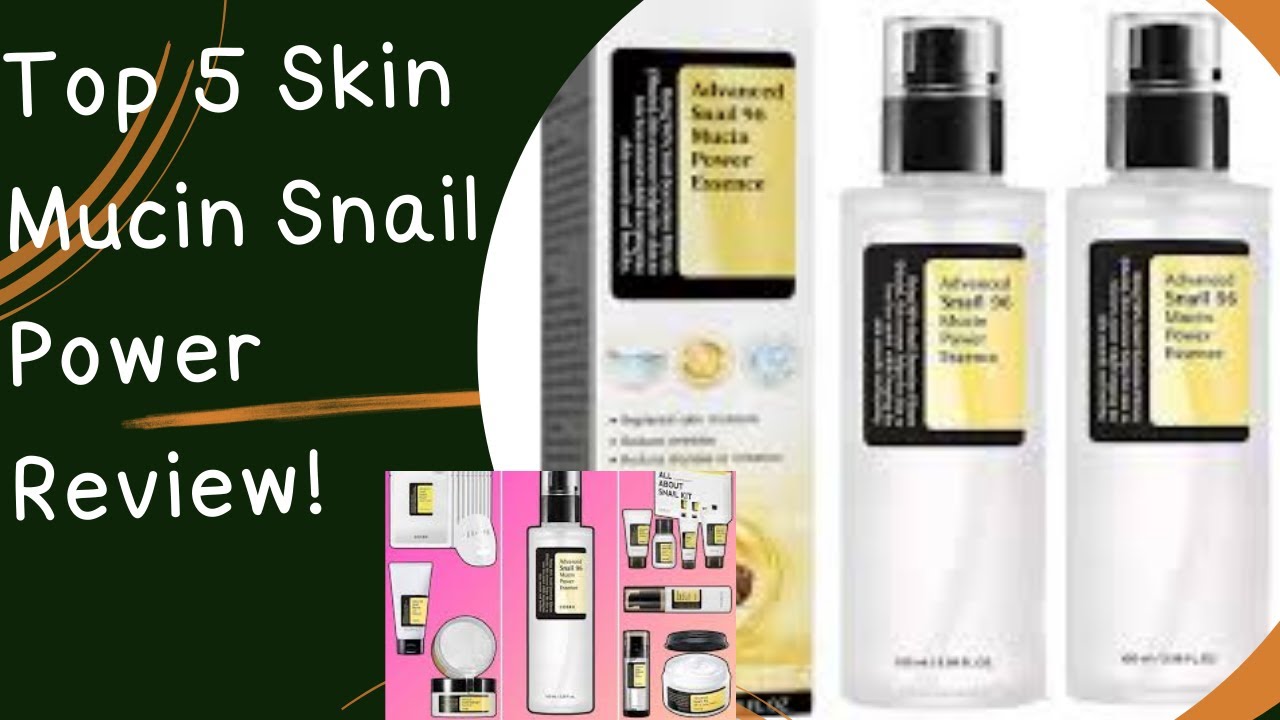 Top 5 Skin Mucin Snail Power Review - YouTube