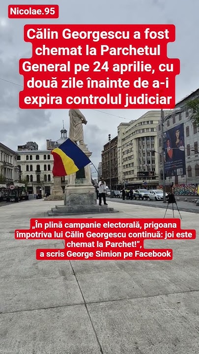 Călin Georgescu a fost citat la Parchetul General pentru 24 aprilie - YouTube