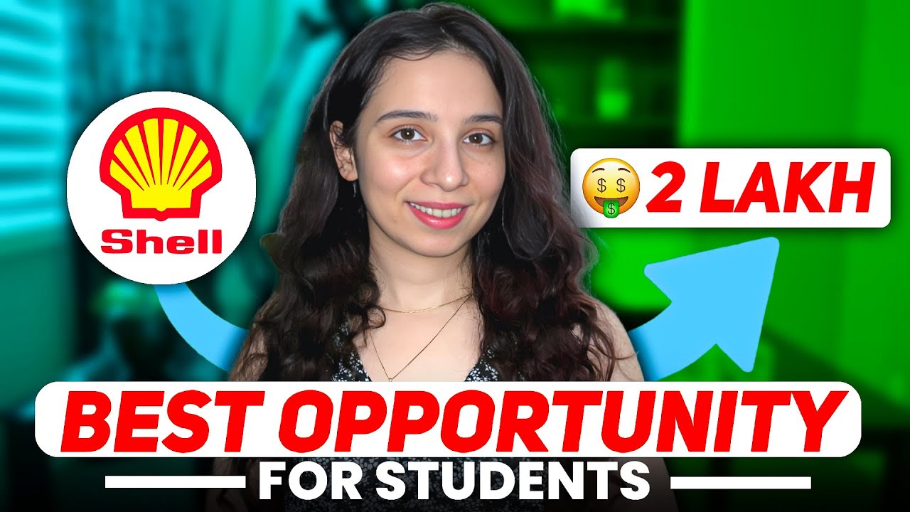 Internship and Job Opportunity at Shell Cash Price of 2 lakhs 💰 | Shell ...