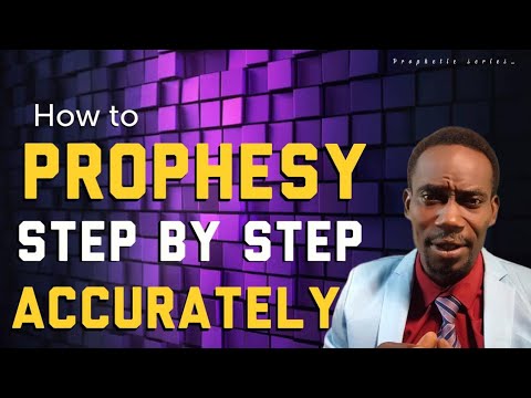 HOW TO PROPHESY STEP BY STEP ACCURATELY - YouTube