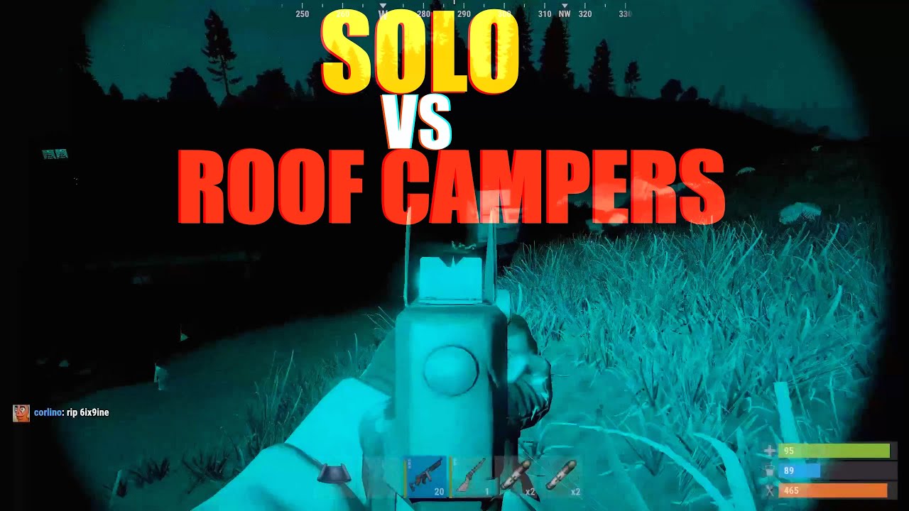 RUST- Solo Player Destroy's Roof Campers With Night Vision Goggles ...