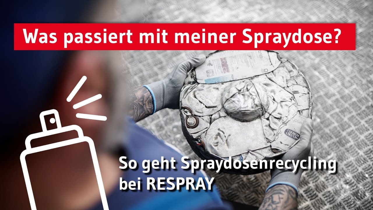Von der Spraydose zum Metall | Spraydosenrecycling mit RESPRAY und ...