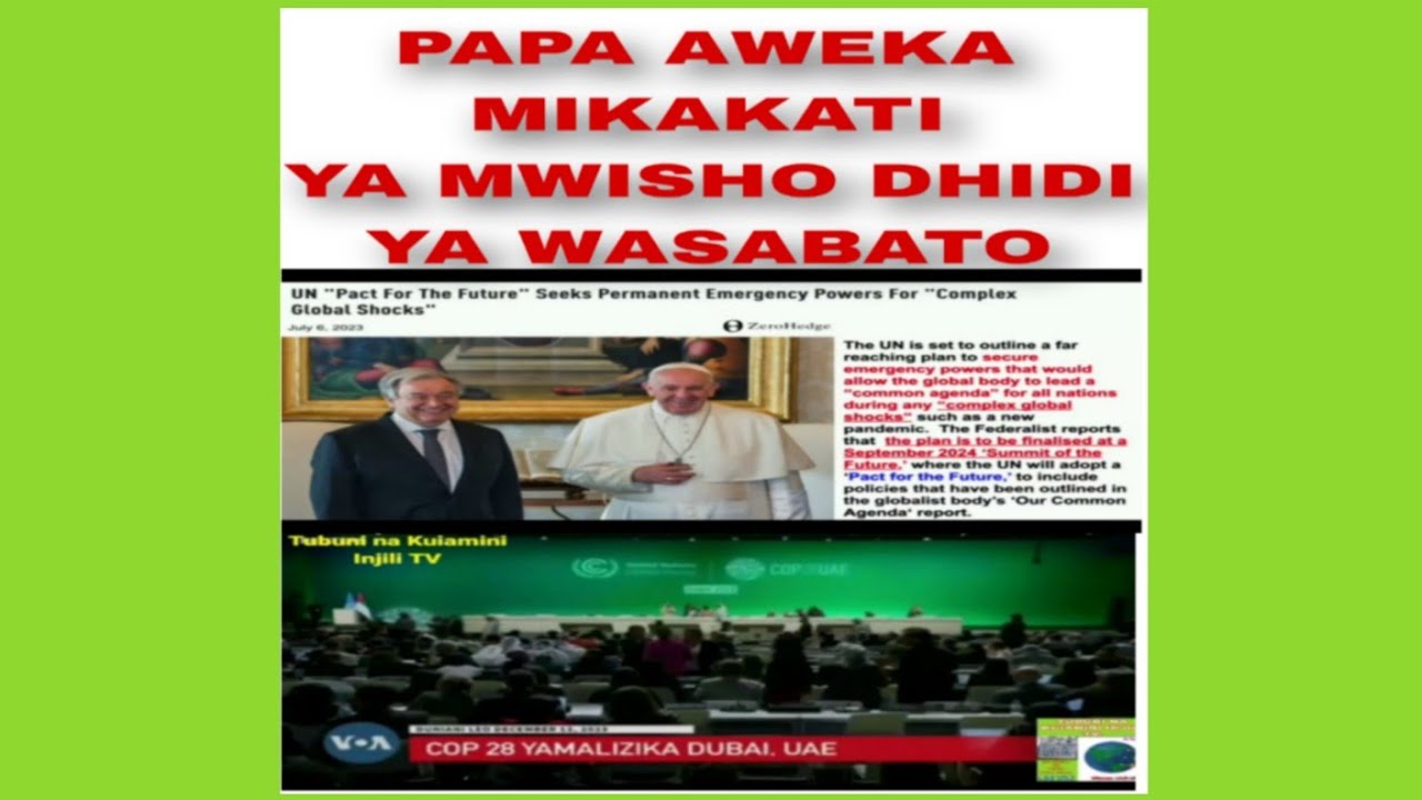COP 28, MIKAKATI YA PAPA ZIDI YA WASABATO PT 02 - YouTube