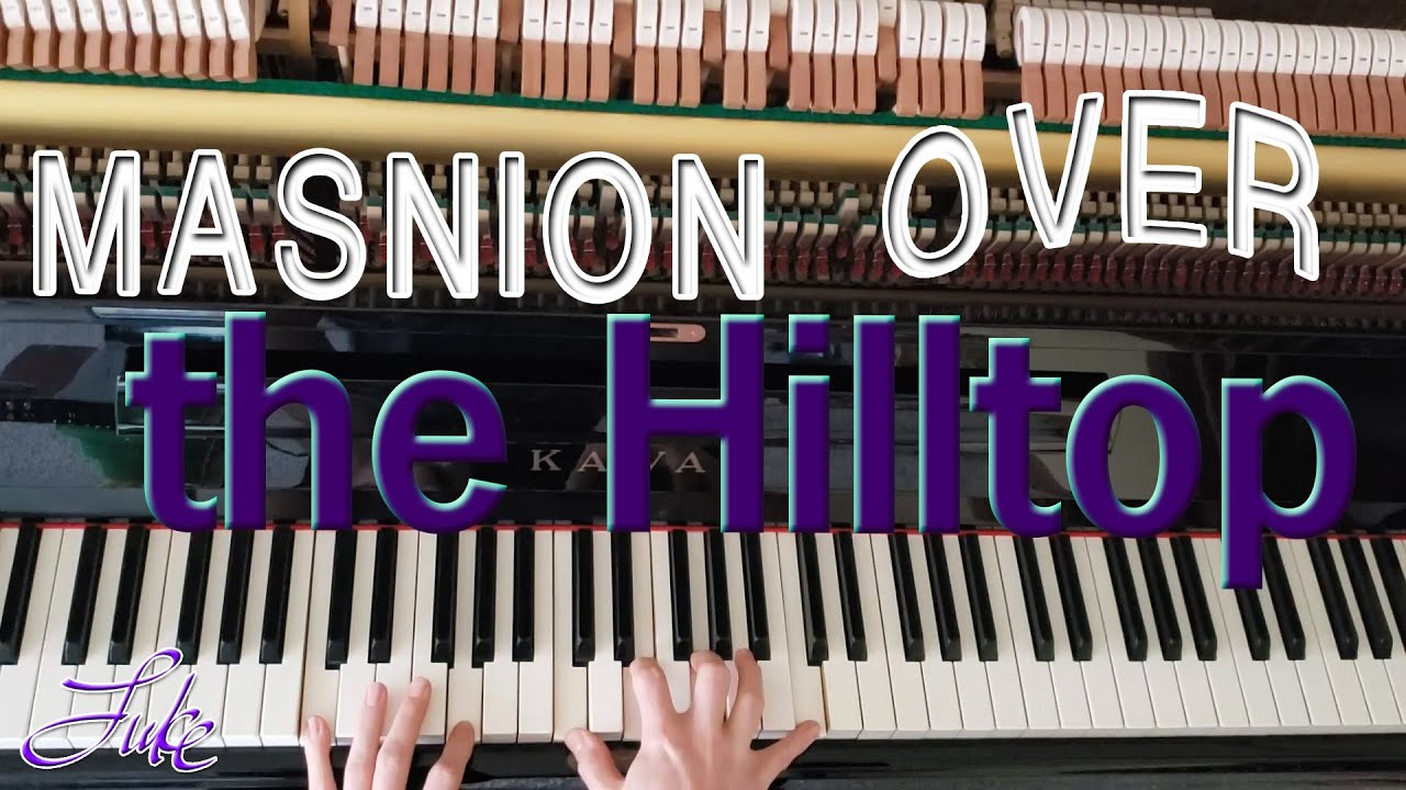 Mansion over the Hilltop (Melodies of Praise #45) Ira Stanphill • piano ...