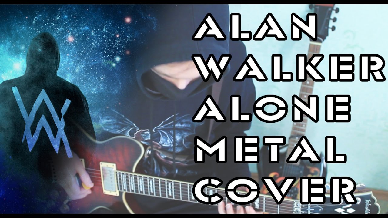 ALAN WALKER | Alone [Metal Cover] - YouTube
