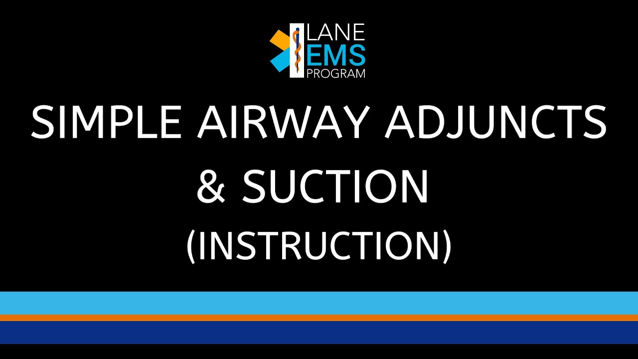 Simple Airway Adjuncts & Suction (Instruction) - YouTube