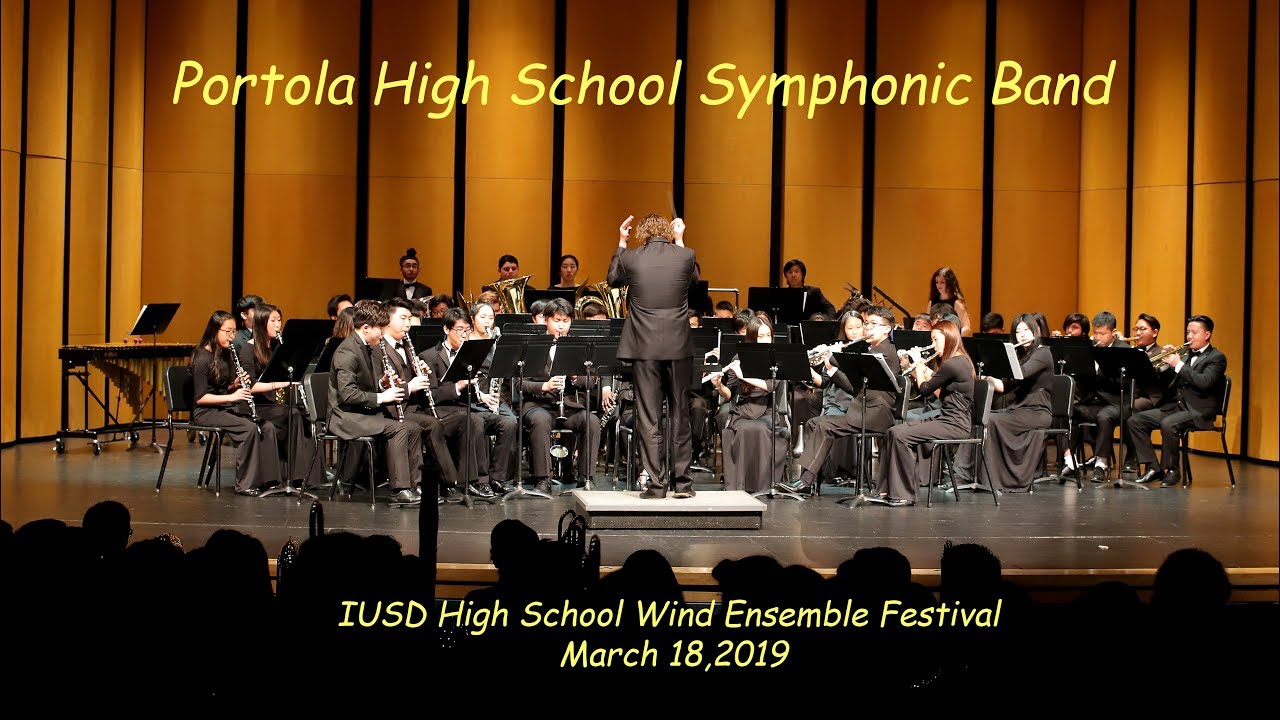 2019: Portola High School (Irvine,CA) at IUSD HS Wind Ensemble Festival ...