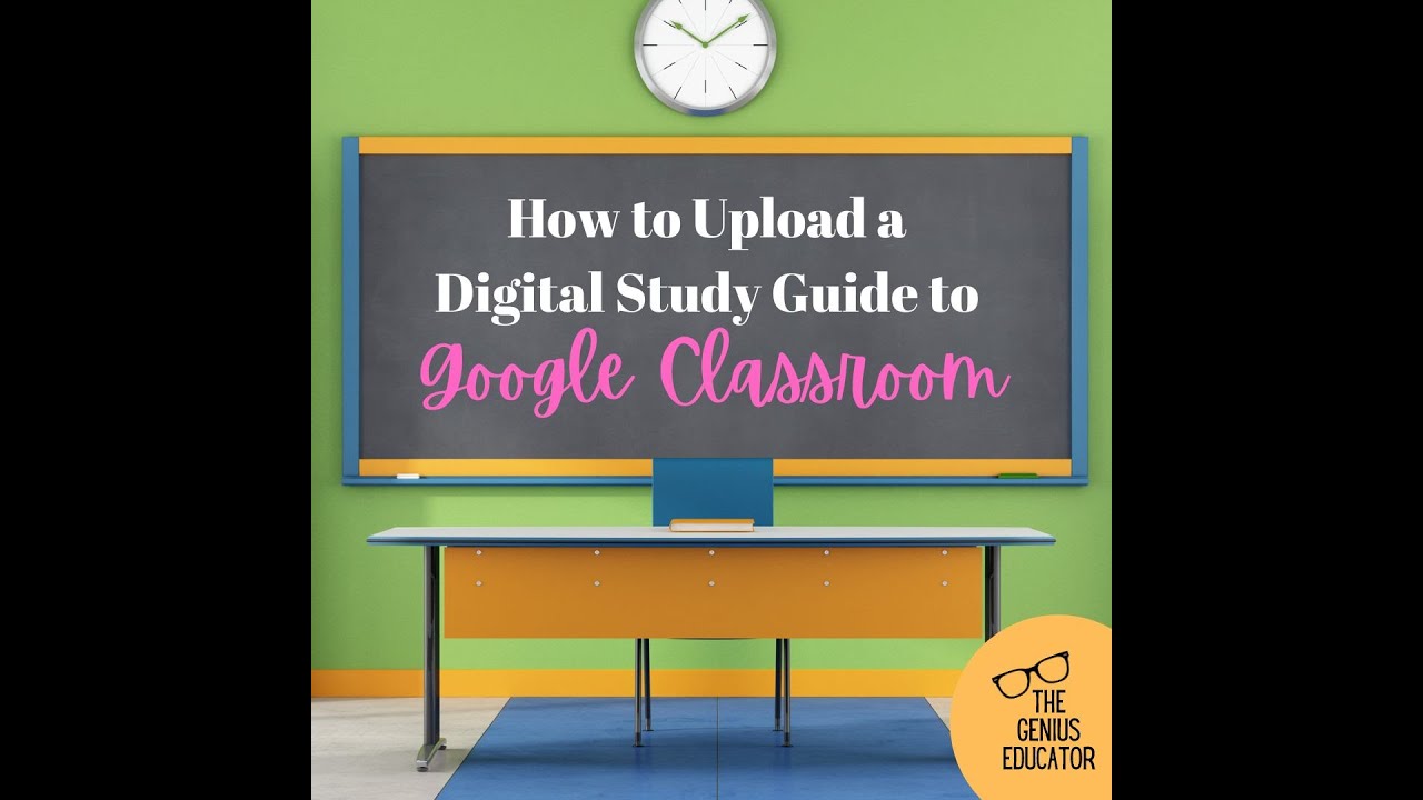 How To Upload A Digital Study Guide To Google Classroom Step By Step how-to-upload-a-digital-study-guide-to-google-classroom-step-by-step
