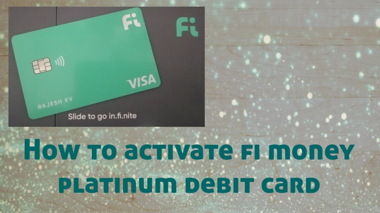 How to Activate fi Money Platinum Debit Card - YouTube