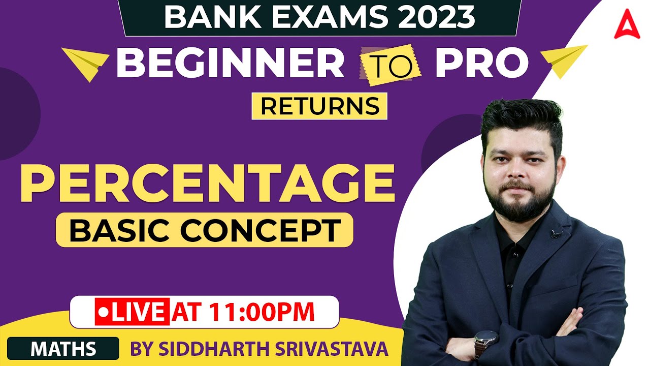 Beginners to Pro | Percentage Basic Concepts | Maths by Siddharth ...