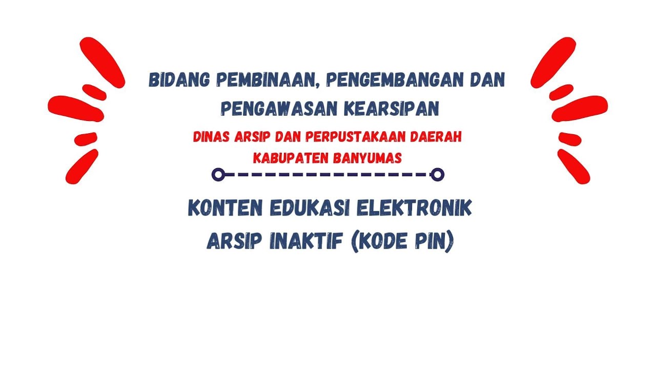 Konten Edukasi Elektronik Arsip Inaktif (KODE PIN) - YouTube