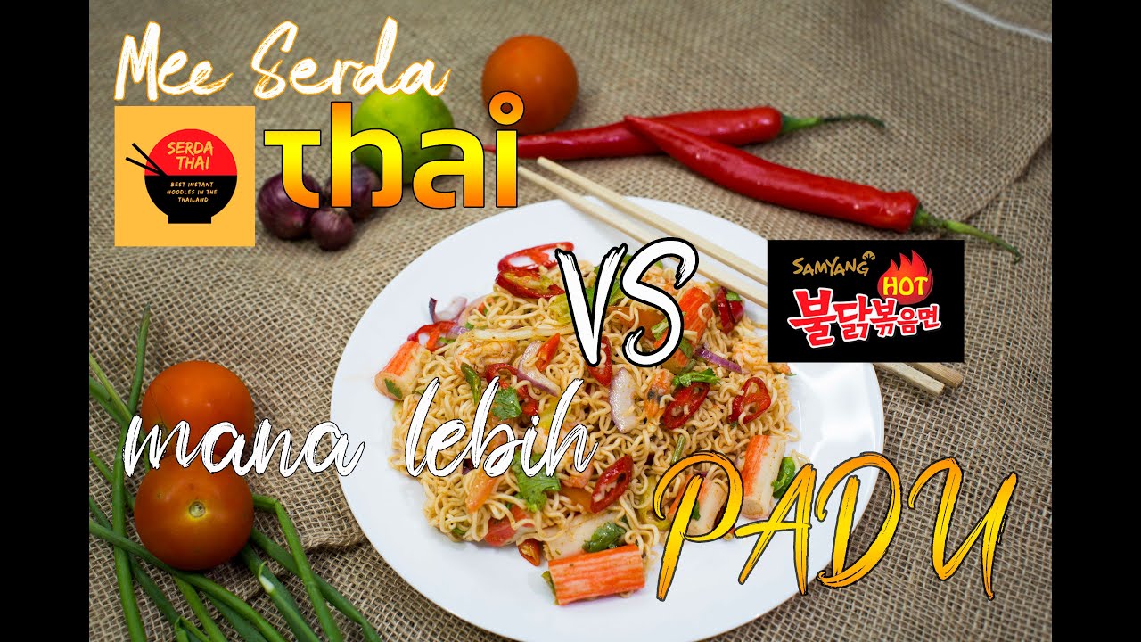 MEE SERDA THAI lagi PADU dari SAMYANG - YouTube
