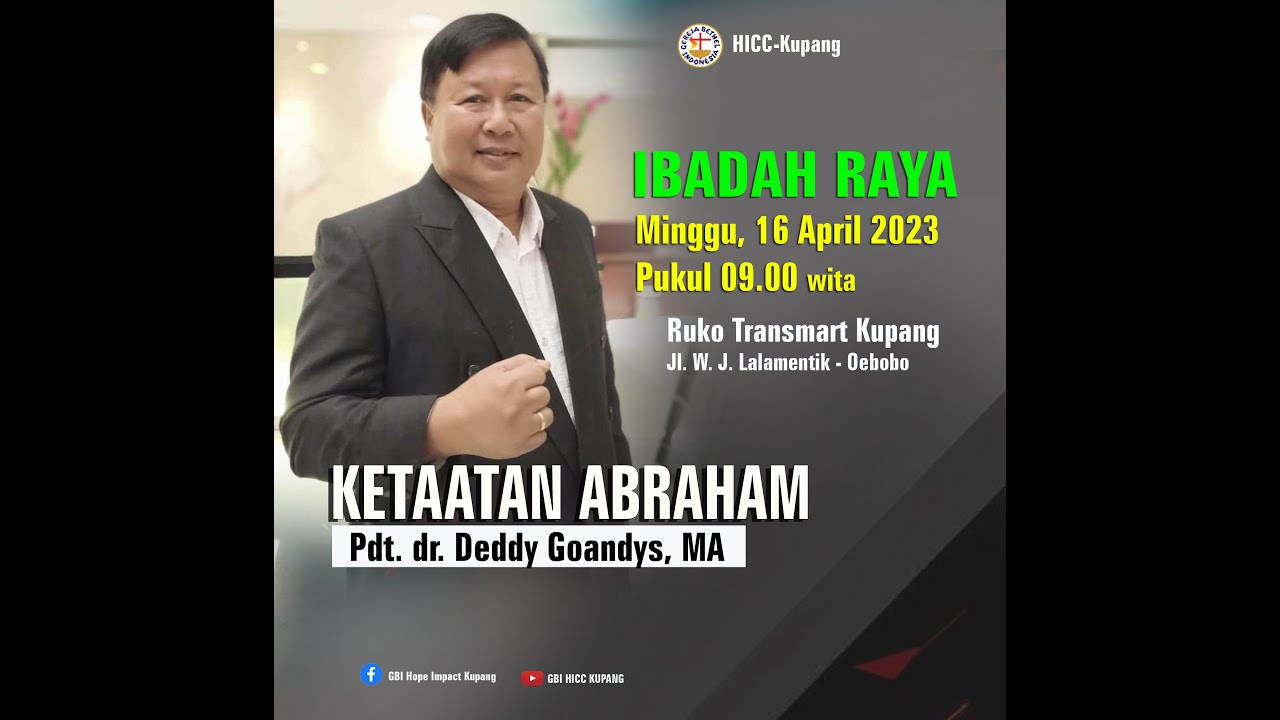 Ketaatan Abraham | Pdt. Deddy Goandys, MA #ibadahraya 16 April 2023 ...