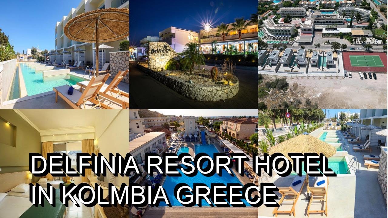 Delfinia Resort Hotel in Kolmbia Greece - YouTube
