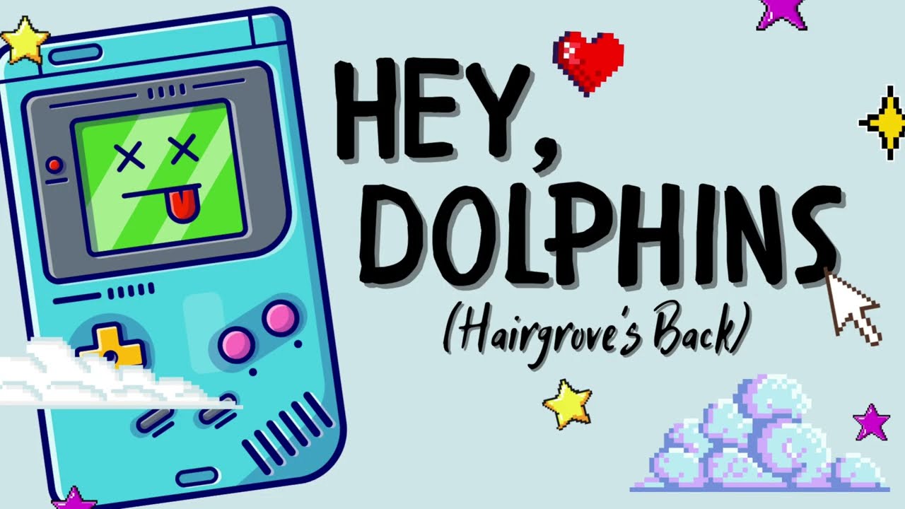 Hey, Dolphins (Hairgrove’s Back) - YouTube