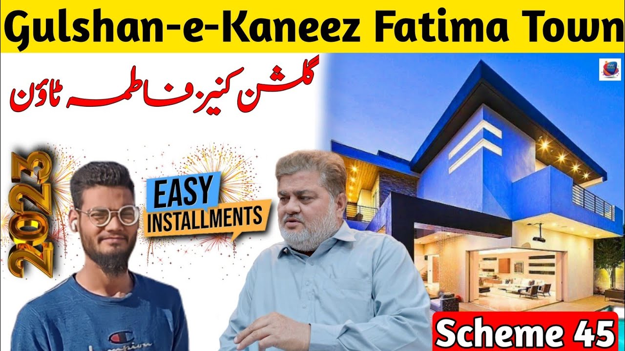 Gulshan e Kaneez Fatima Town Scheme-45 || Gulshan e Kaneez Fatima Society || Kaneez Fatima Phase ...