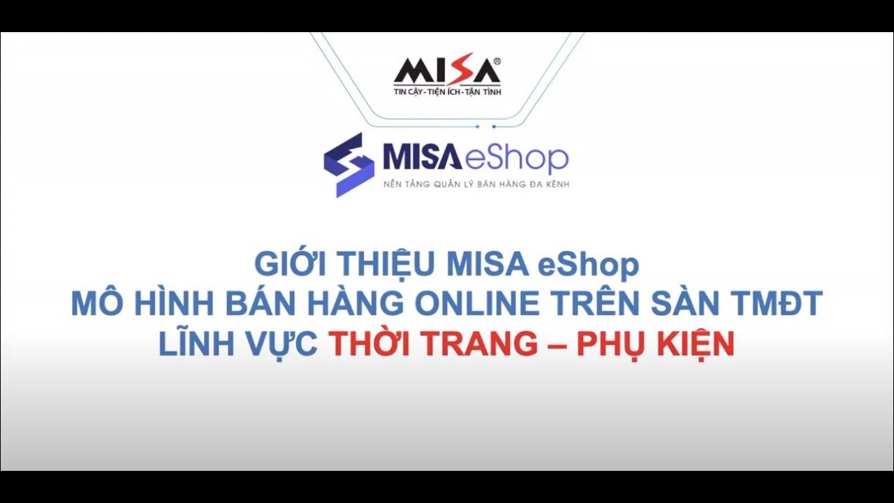MISA ESHOP – Bán online trên Sàn TMĐT - Thời trang, Phụ kiện - YouTube
