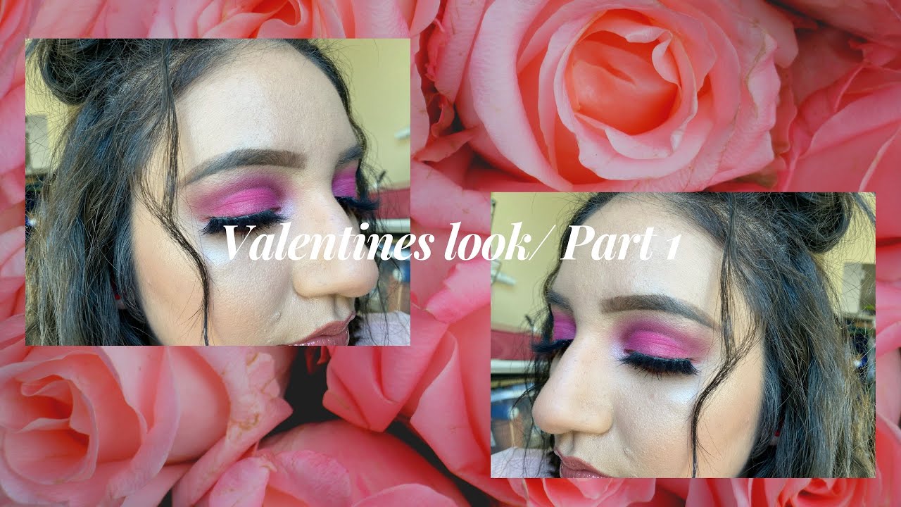 Valentines Day Look| Part 1 - YouTube