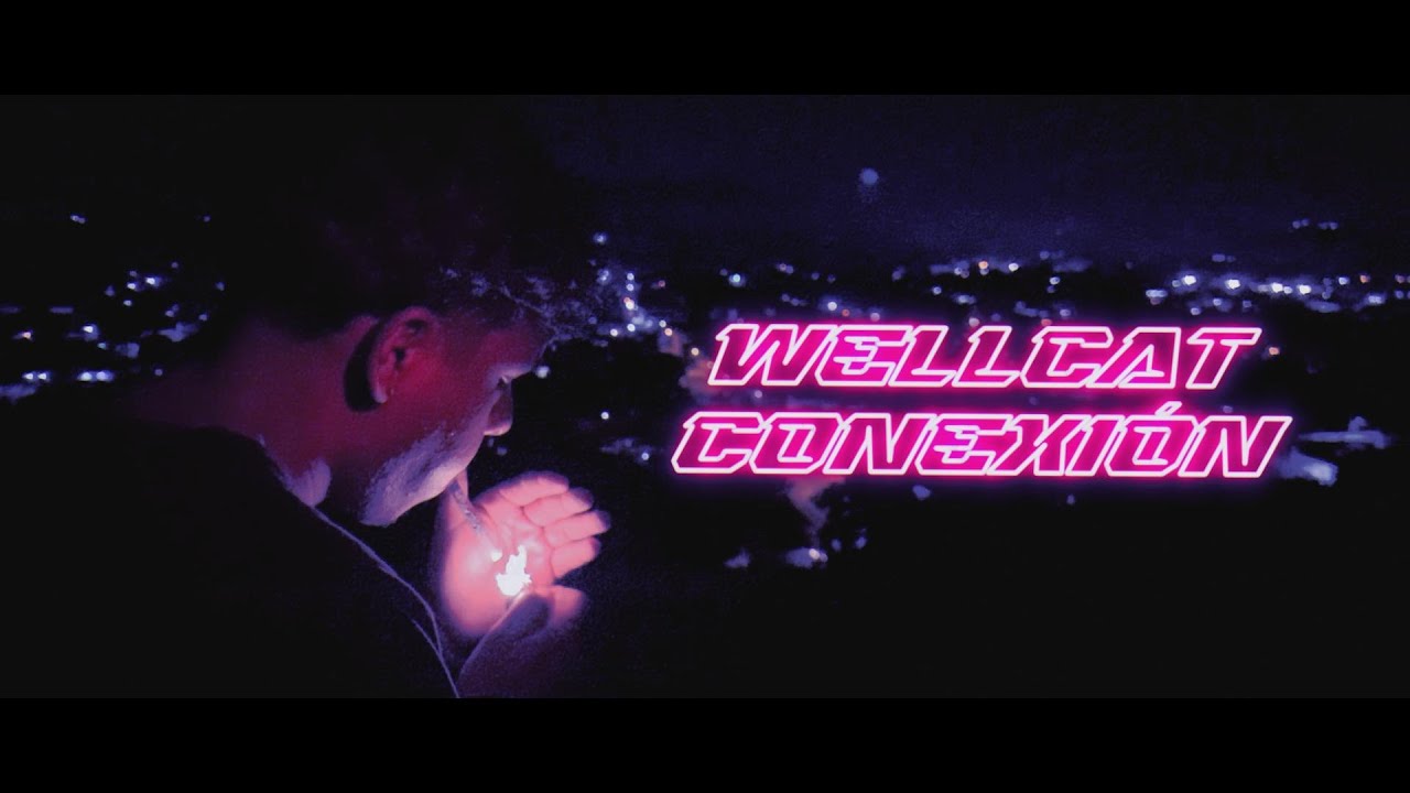 Wellcat - Conexión (Liryc Video) - YouTube