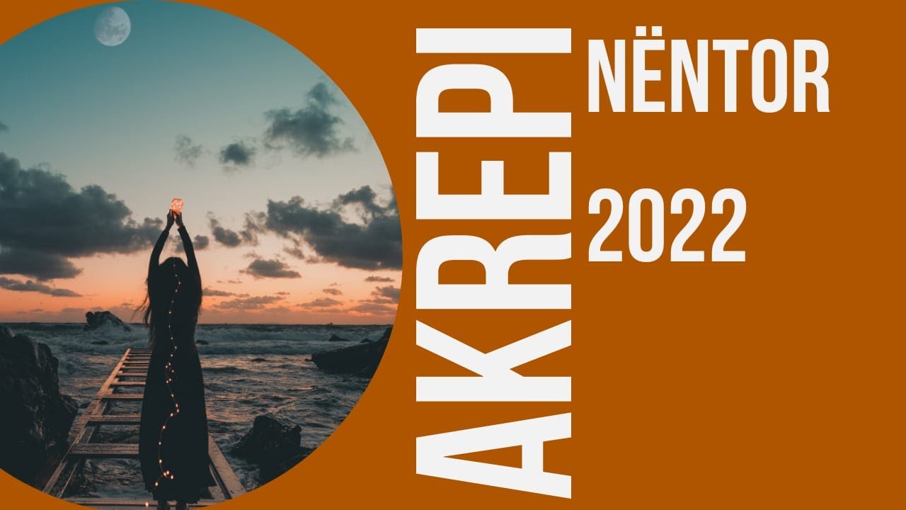 AKREPI HOROSKOPI I MUAJIT NËNTOR 2022 🙏🏻 ️ #horoskopi #mujor #nëntor ...