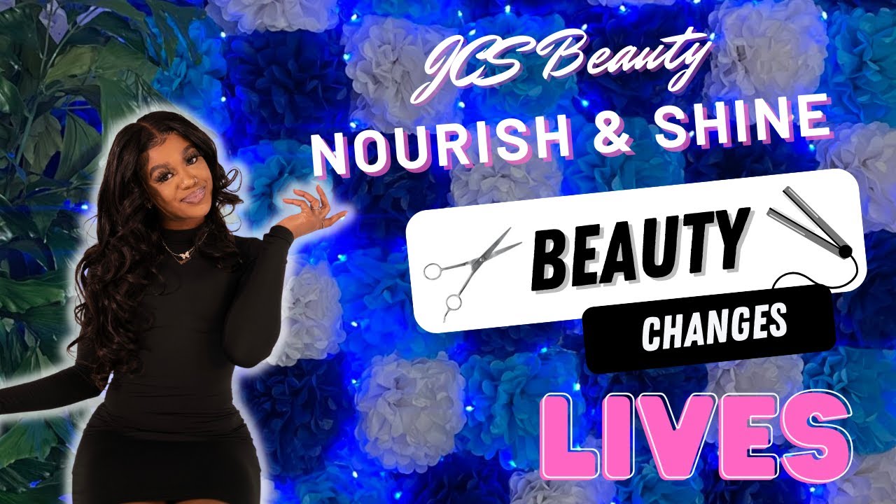 JCS Beauty Nourish & Shine | Beauty CHANGES Lives | Scholarship | 2022 ...