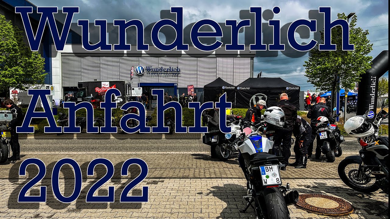 Wunderlich Anfahrt 2022, Impressionen einer Tollen Veranstaltung #002 - YouTube