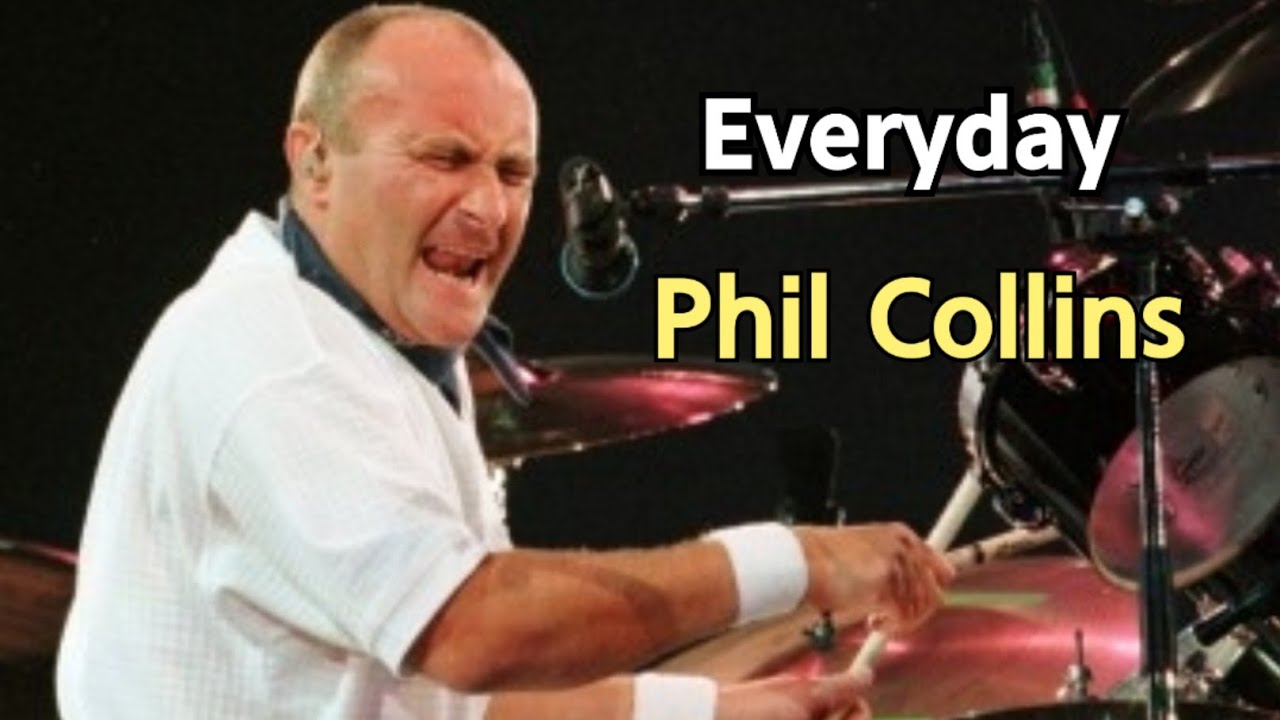 Everyday - Phil Collins ( 필 콜린스,1993 )| Lyrics|한글자막|🙏🥀🥰🥂 - YouTube